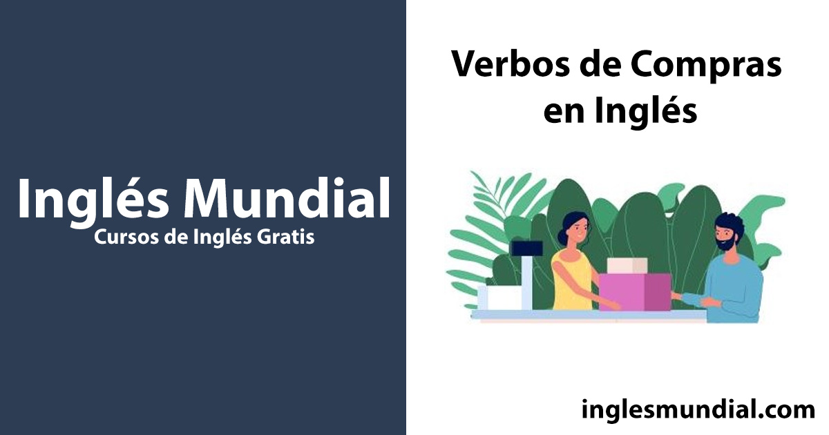 Verbos de Compras en Inglés | Inglés Mundial