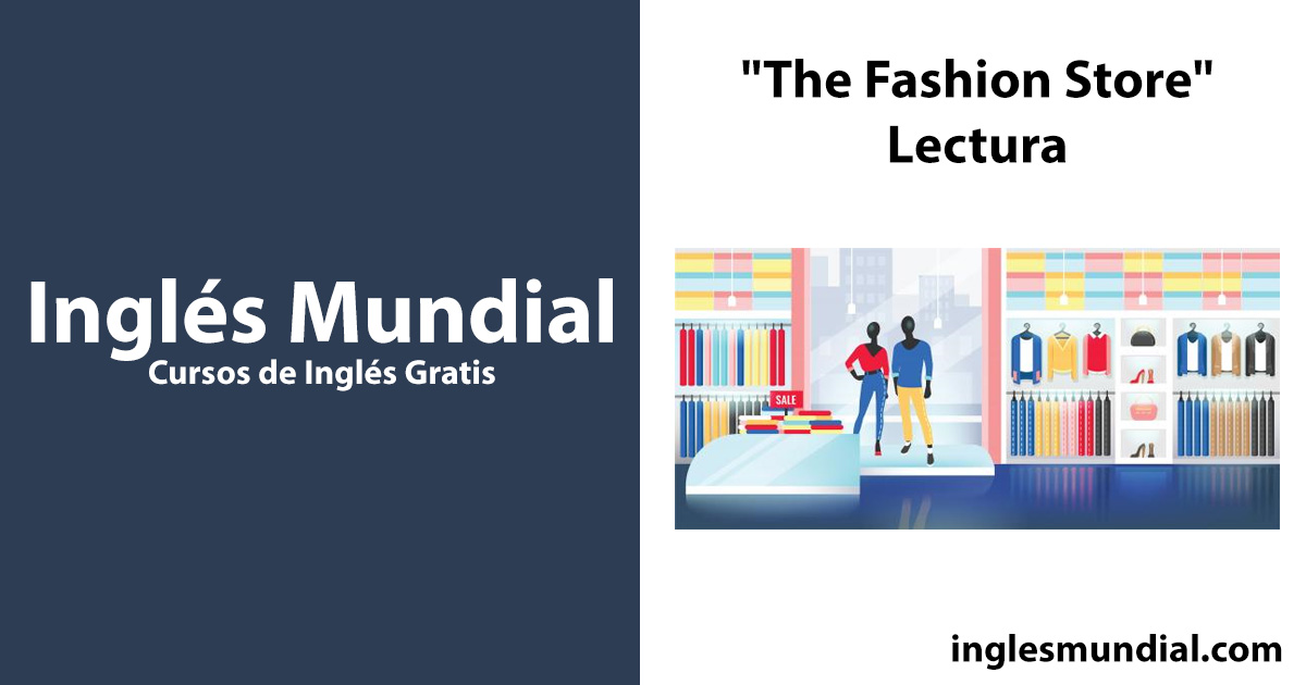 "The Fashion Store" Lectura en Inglés