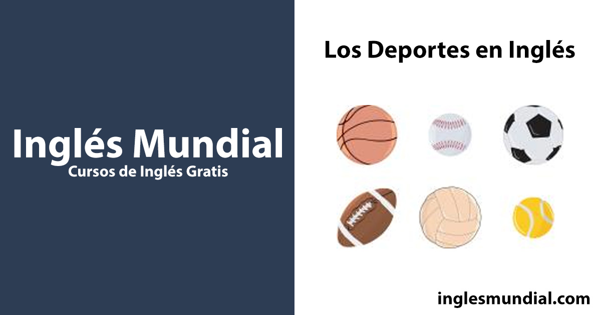 Vocabulario de Deportes en Inglés con Pronunciación | Inglés Mundial