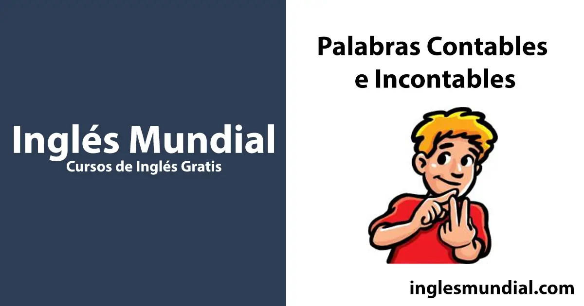 Uso de Palabras Contables e Incontables en Inglés | Gramática ...